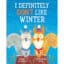 I Definitely Don't Like Winter - Books for Bugs